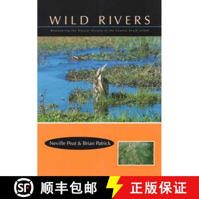 预订 Wild Rivers: Discovering the Natural History of the Central South Island [9781877276156]