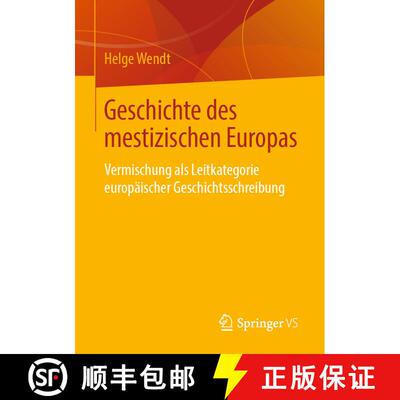 【3-4周达】Geschichte des mestizischen Europas : Vermischung als Leitkategorie europäischer Geschich... [9783658224578]