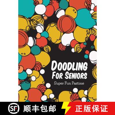 预订 Doodling For Seniors: Super Fun Pastime [9781681451985]