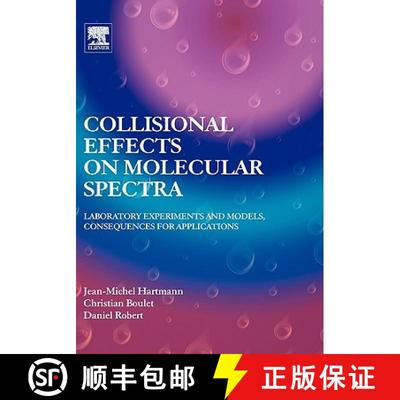 【3-4周达】Collisional Effects on Molecular Spectra: Laboratory Experiments and Models, Consequences ... [9780444520173]