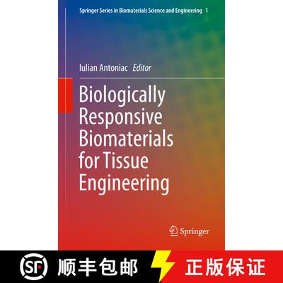【3-4周达】Biologically Responsive Biomaterials for Tissue Engineering [9781489992567]