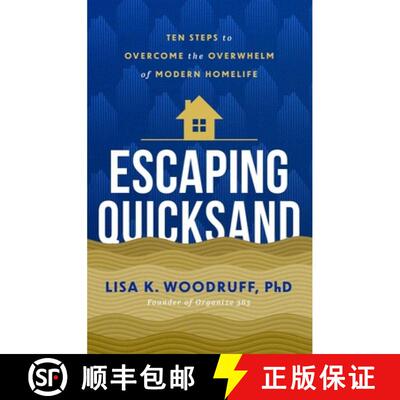【3-4周达】精装 Escaping Quicksand: 10 Steps to Overcome the Overwhelm of Modern Homelife [9781637635643]