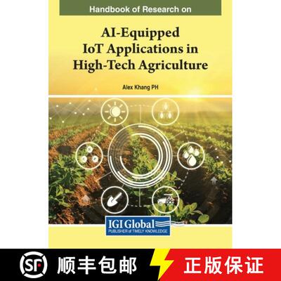 【3-4周达】精装 Handbook of Research on AI-Equipped IoT Applications in High-Tech Agriculture [9781668492314]