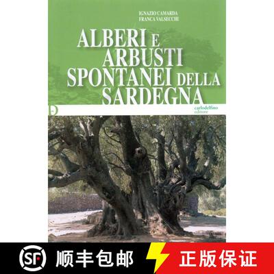 预订 精装 Alberi e Arbusti Spontanei della Sardegna [Spontaneous Trees and Shrubs of Sardinia] [9788871384894]