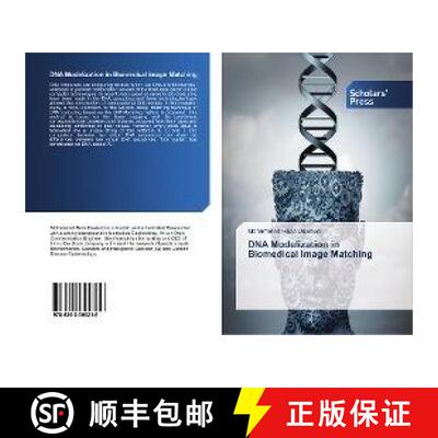 预订 DNA Modelization in Biomedical Image Matching [9786202300216]