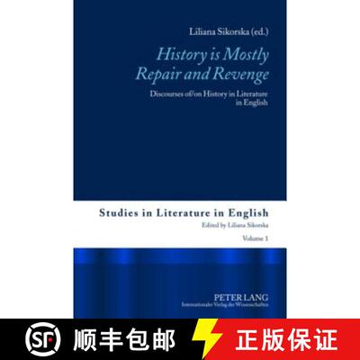 【3-4周达】精装 «History is Mostly Repair and Revenge»: Discourses of/on History in Literature in E... [9783631597712]