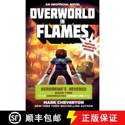 【3-4周达】Overworld in Flames: Herobrine’s Revenge Book Two (A Gameknight999 Adventure): An Unoffic... [9781510706811]