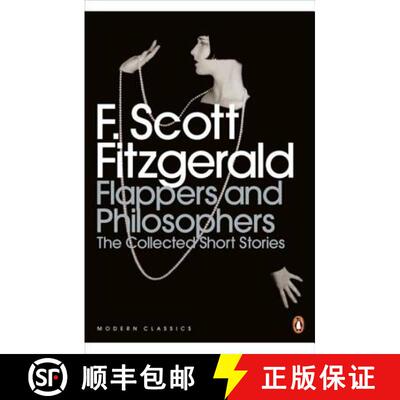 【3-4周达】Flappers and Philosophers: The Collected Short Stories of F. Scott Fitzgerald [9780141192505]