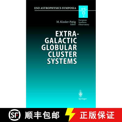 【3-4周达】精装 Extragalactic Globular Cluster Systems : Proceedings of the ESO Workshop Held in Garc... [9783540404729]