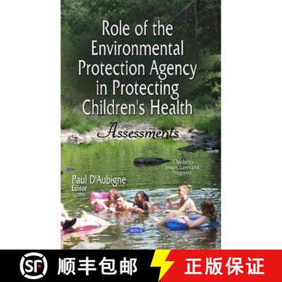 【3-4周达】Role of the Environmental Protection Agency in Protecting Children's Health: Assessments [9781629485058]