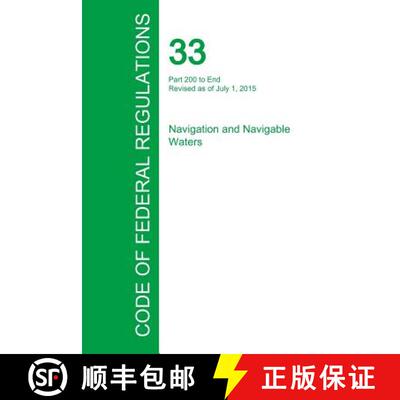 【3-4周达】Code of Federal Regulations Title 33, Volume 3, July 1, 2015 [9781354240861]