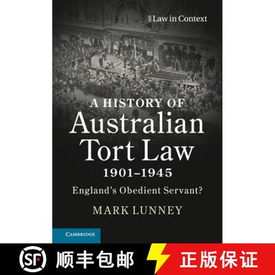 【3-4周达】精装 History of Australian Tort Law 1901–1945: England's Obedient Servant? - A History of... [9781108423311]