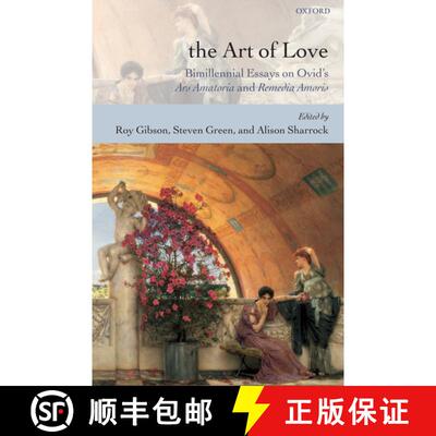 【3-4周达】精装 The Art of Love: Bimillennial Essays on Ovid's Ars Amatoria and Remedia Amoris [9780199277773]