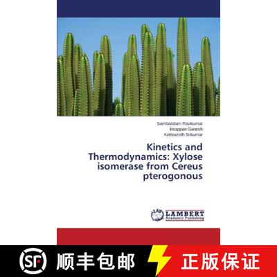 预订 Kinetics and Thermodynamics: Xylose isomerase from Cereus pterogonous [9783659623714]
