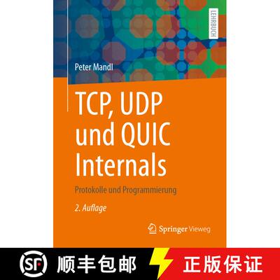 【3-4周达】TCP, UDP und QUIC Internals: Protokolle und Programmierung (2. Aufl. 2024) [9783658439873]