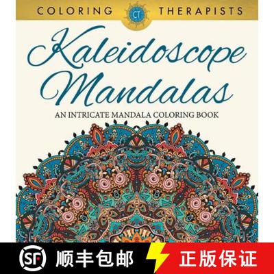 【3-4周达】Kaleidoscope Mandalas: An Intricate Mandala Coloring Book [9781683059509]