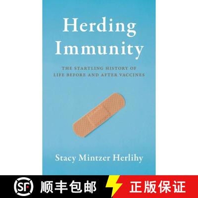 【3-4周达】精装 Herding Immunity : The Startling History of Life Before and After Vaccines [9781538175439]