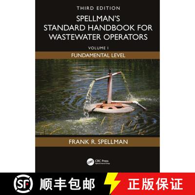 【3-4周达】精装 Spellman's Standard Handbook for Wastewater Operators: Volume I, Fundamental Level, T... [9781041167327]