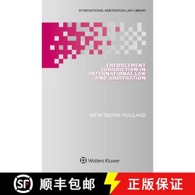 【3-4周达】精装 Enforcement Jurisdiction in International Law and Arbitration [9789403541587]