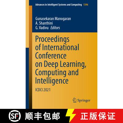 【3-4周达】Proceedings of International Conference on Deep Learning, Computing and Intelligence: ICDC... [9789811656514]