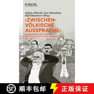 【3-4周达】Zwischenvoelkische Aussprache: Internationaler Austausch in Wissenschaftlichen Zeitschrift... [9783110631296]