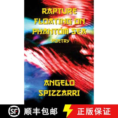 【3-4周达】Rapture Floating On Phantom Sea: Poetry [9780977973125]