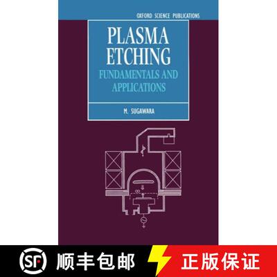 【3-4周达】Plasma Etching: Fundamentals and Applications [9780198562870]