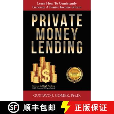 【3-4周达】Private Money Lending: Learn How To Consistently Generate  A Passive Income Stream [9781612448145]