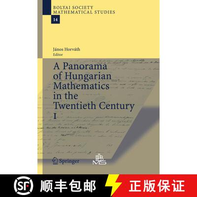 【3-4周达】精装 A Panorama of Hungarian Mathematics in the Twentieth Century, I [9783540289456]