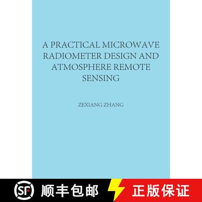 【3-4周达】A Practical Microwave Radiometer Design and Atmosphere Remote Sensing [9781664266124]