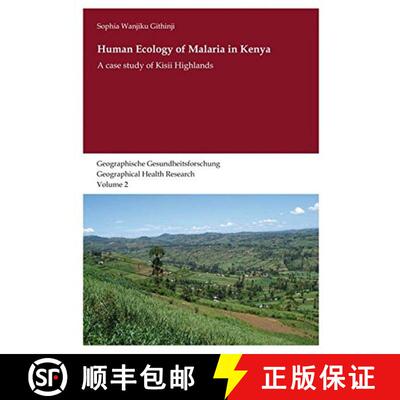 预订 Human Ecology of Malaria in a Rural Highland Region of South-West Kenya [9783844049589]