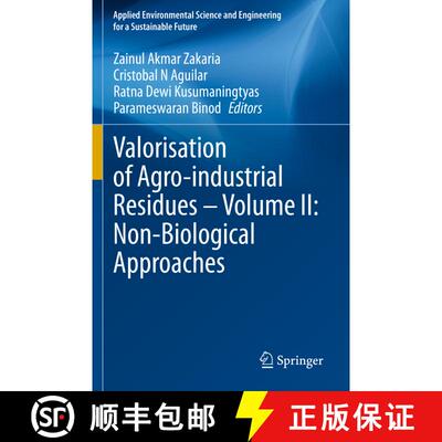 【3-4周达】Valorisation of Agro-industrial Residues – Volume II: Non-Biological Approaches [9783030392109]