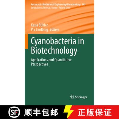 【3-4周达】Cyanobacteria in Biotechnology: Applications and Quantitative Perspectives [9783031332760]