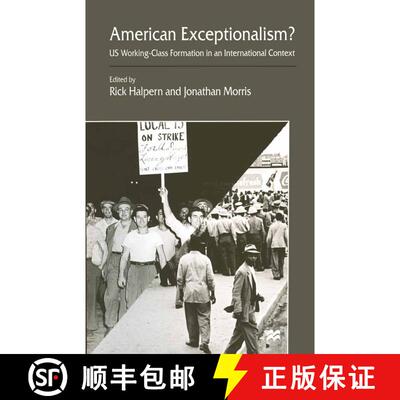 【3-4周达】American Exceptionalism? : US Working-Class Formation in an International Context [9781349255863]
