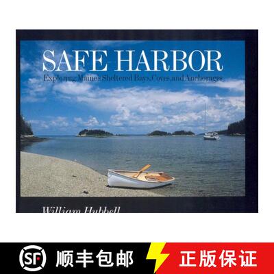 【3-4周达】精装 Safe Harbor: Exploring Maine's Protected Bays, Coves, and Anchorages [9780892725625]