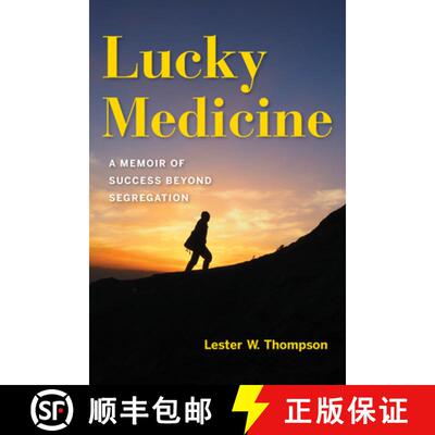 【3-4周达】Lucky Medicine: A Memoir of Success Beyond Segregation [9780253065261]
