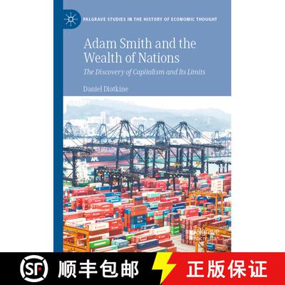【3-4周达】Adam Smith and the Wealth of Nations : The Discovery of Capitalism and Its Limits [9783030816025]