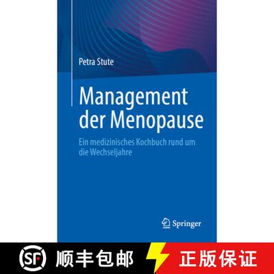 【3-4周达】Management der Menopause: Ein medizinisches Kochbuch rund um die Wechseljahre [9783662704936]