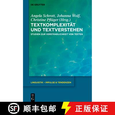 【3-4周达】精装 Textkomplexität und Textverstehen – Studien zur Verständlichkeit von Texten [9783111041209]