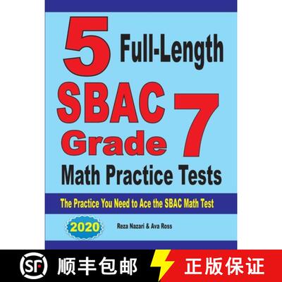 【3-4周达】5 Full-Length SBAC Grade 7 Math Practice Tests: The Practice You Need to Ace the SBAC Math... [9781646121694]