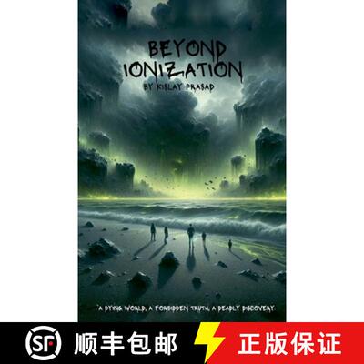 【3-4周达】Beyond Ionization [9798231606412]