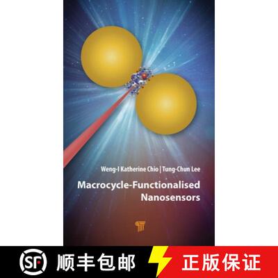 【3-4周达】Macrocycle-Functionalised Nanosensors [9789815129335]