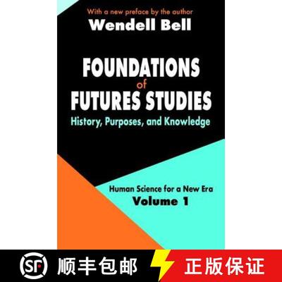 【3-4周达】Foundations of Futures Studies : Volume 1: History, Purposes, and Knowledge [9780765805393]