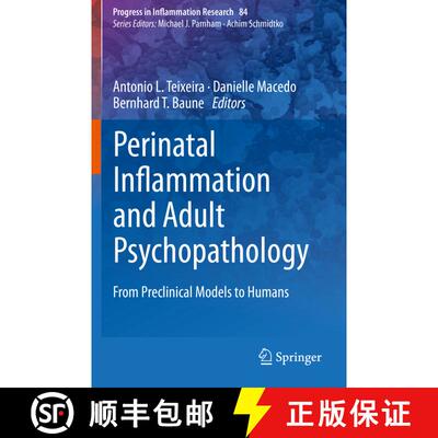 【3-4周达】Perinatal Inflammation and Adult Psychopathology: From Preclinical Models to Humans (1st e... [9783030393373]