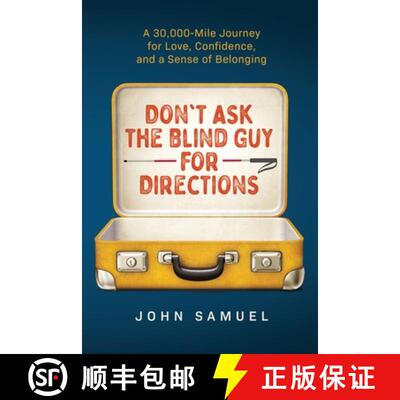 【3-4周达】Don't Ask the Blind Guy for Directions: A 30,000-Mile Journey for Love, Confidence and a S... [9798986677200]
