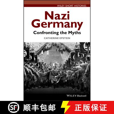 【3-4周达】Nazi Germany - Confronting The Myths [Wiley历史] [9781118294789]