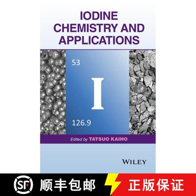 【3-4周达】精装 Iodine Chemistry And Applications [Wiley化学化工] [9781118466292]