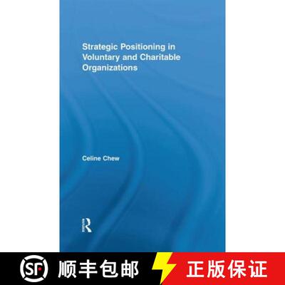 预订 Strategic Positioning in Voluntary and Charitable Organizations [9781138879447]