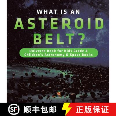 【3-4周达】What is an Asteroid Belt? | Universe Book for Kids Grade 4 | Children's Astronomy & Space ... [9781541953390]