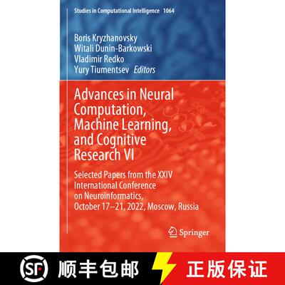 【3-4周达】Advances in Neural Computation, Machine Learning, and Cognitive Research VI: Selected Pape... [9783031190346]